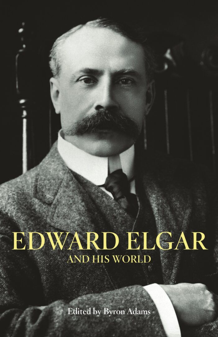 Edward Elgar and His World - Fisher Center at Bard